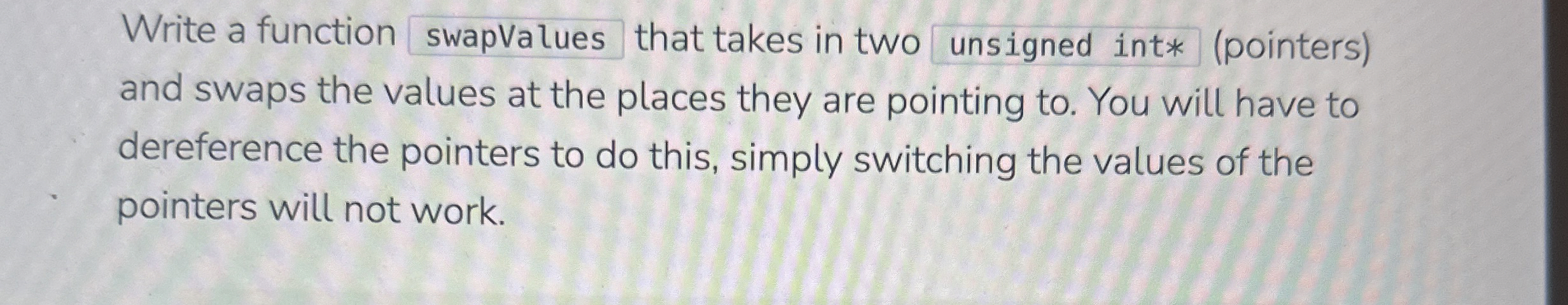 Solved Write a function swapValues that takes in two | Chegg.com