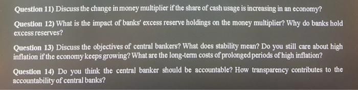 Solved Question 11) Discuss the change in money multiplier | Chegg.com
