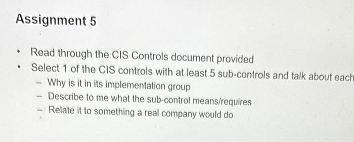 Solved Assignment 5 - Read through the CIS Controls document | Chegg.com