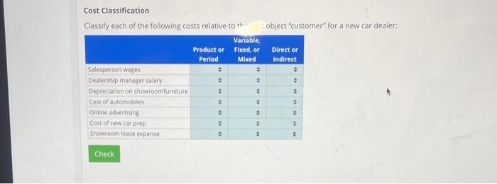 Solved Cost Classification Classify each of the following | Chegg.com