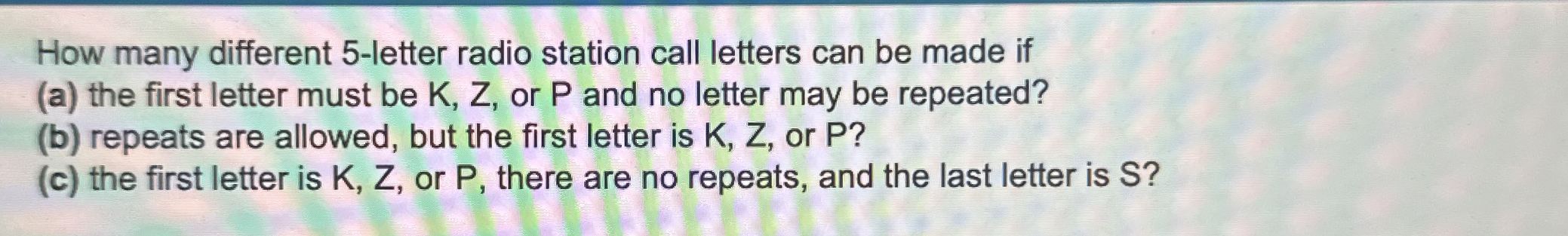 Solved How many different 5-letter radio station call | Chegg.com