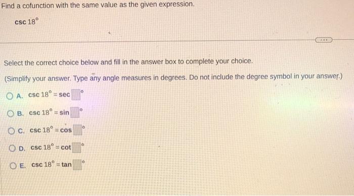 Solved Find a cofunction with the same value as the given | Chegg.com