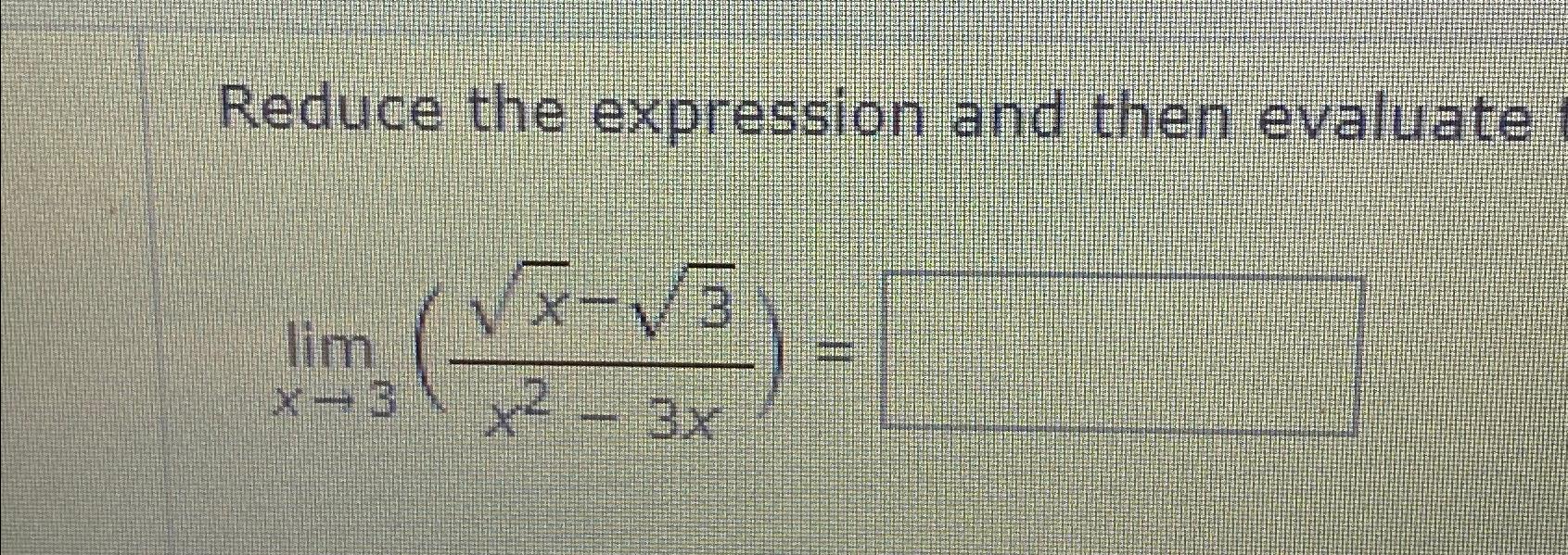 Solved Reduce the expression and then | Chegg.com