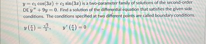 Solved y=c1cos(3x)+c2sin(3x) is a two-parameter family of | Chegg.com