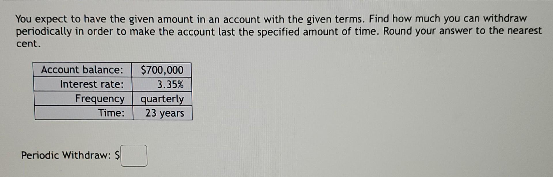 Solved You expect to have the given amount in an account | Chegg.com