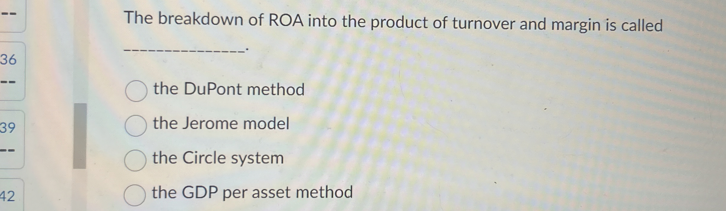 Solved The breakdown of ROA into the product of turnover and | Chegg.com