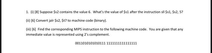 Solved 1. (i) [8] Suppose $s2 contains the value 6 . What's | Chegg.com