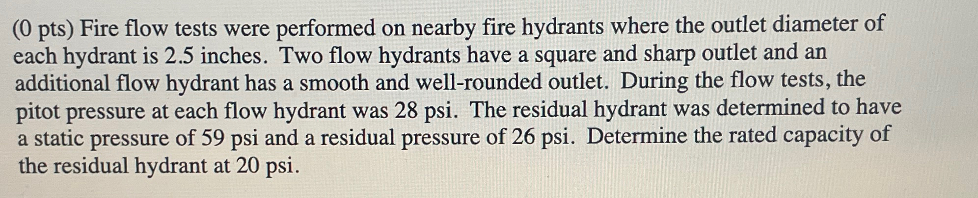 Solved Fire flow tests were performed on nearby fire | Chegg.com