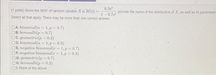 Solved 0.3c (1 point) Given the MGF of random variable X is | Chegg.com