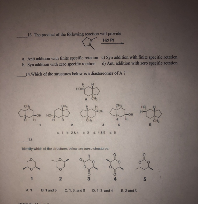 Solved 13. The product of the following reaction will | Chegg.com