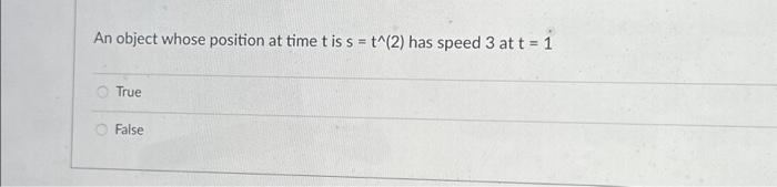 Solved An object whose position at time t is s = t^(2) has | Chegg.com