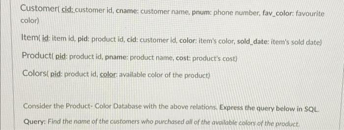 Solved Customer cid: customer id, cname: customer name, | Chegg.com