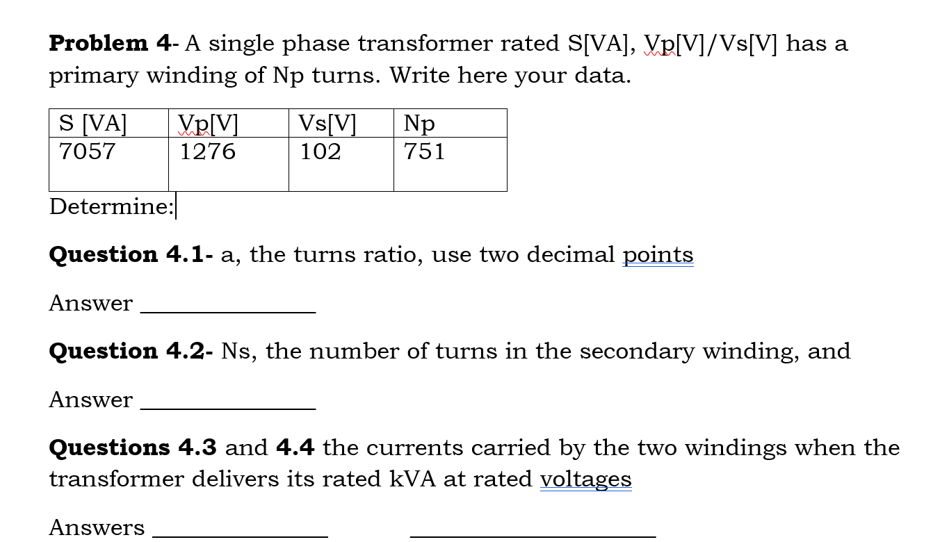 Solved Problem 4- ﻿A single phase transformer rated | Chegg.com