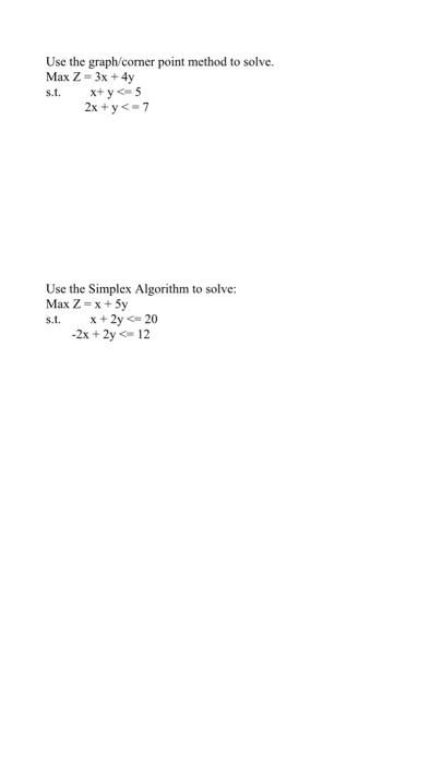 Solved Use the graph/corner point method to solve. s.t. Max | Chegg.com