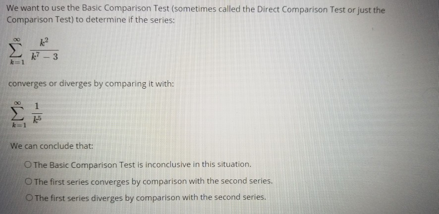 Solved We want to use the Basic Comparison Test (sometimes | Chegg.com
