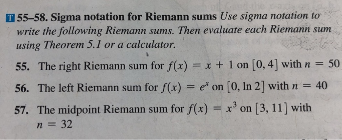 Solved T 55–58. Sigma notation for Riemann sums Use sigma | Chegg.com