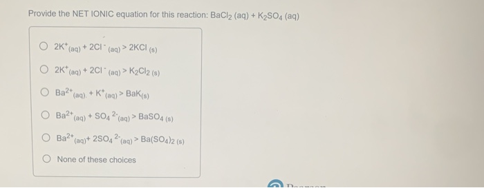 Solved Provide the NET IONIC equation for this reaction: | Chegg.com