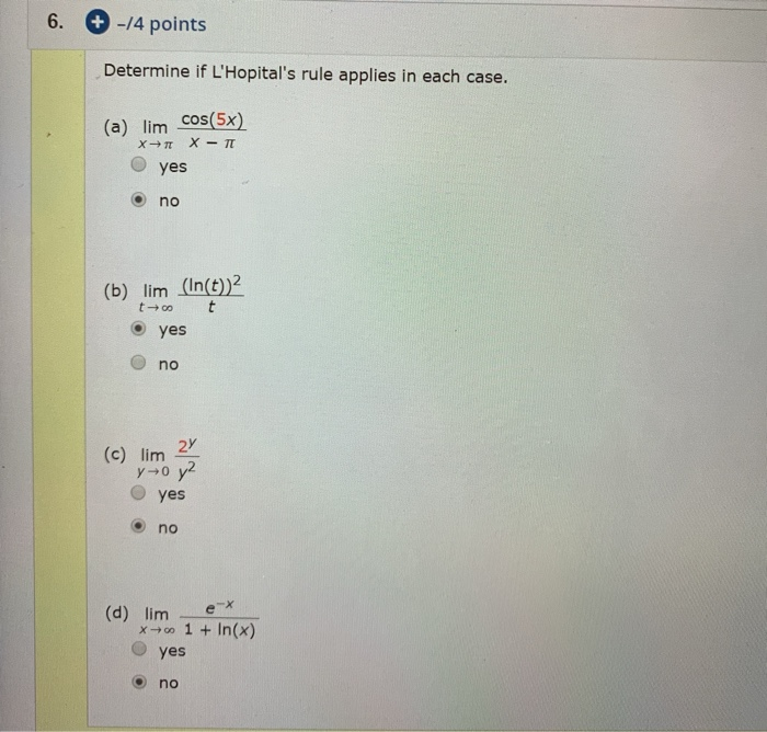 Solved 6. + -14 points Determine if L'Hopital's rule applies | Chegg.com