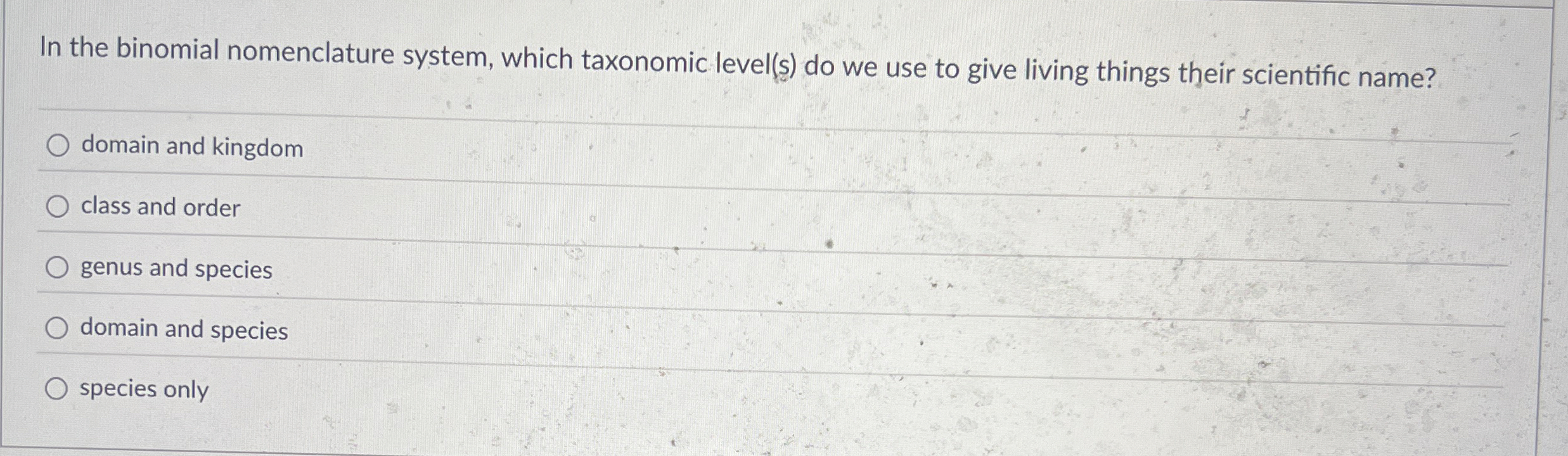 Solved In the binomial nomenclature system, which taxonomic | Chegg.com