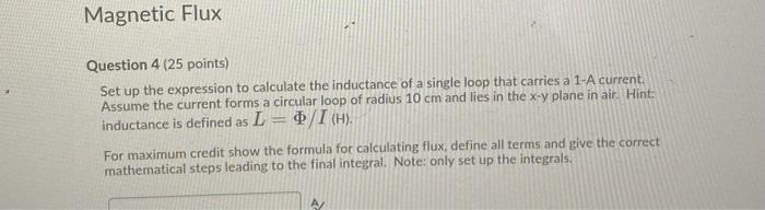 Solved Magnetic Flux Question 4 (25 points) Set up the | Chegg.com