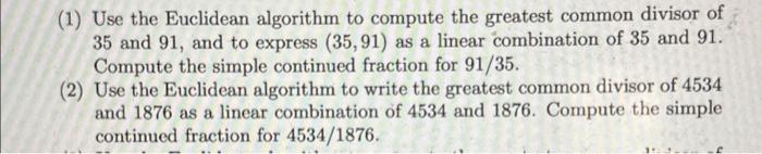 Solved (1) Use the Euclidean algorithm to compute the | Chegg.com