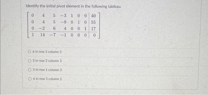 Solved stuck with math prob hw. identify the initial pivot | Chegg.com