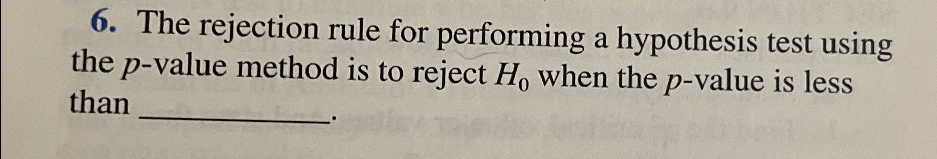 Solved The rejection rule for performing a hypothesis test | Chegg.com