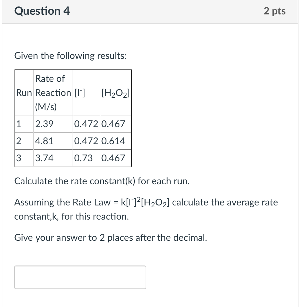 Solved Given the following results:Calculate the rate | Chegg.com