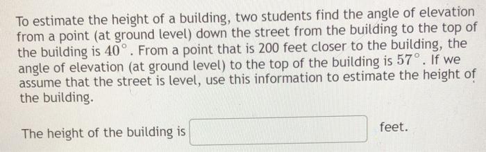 Solved To estimate the height of a building, two students | Chegg.com
