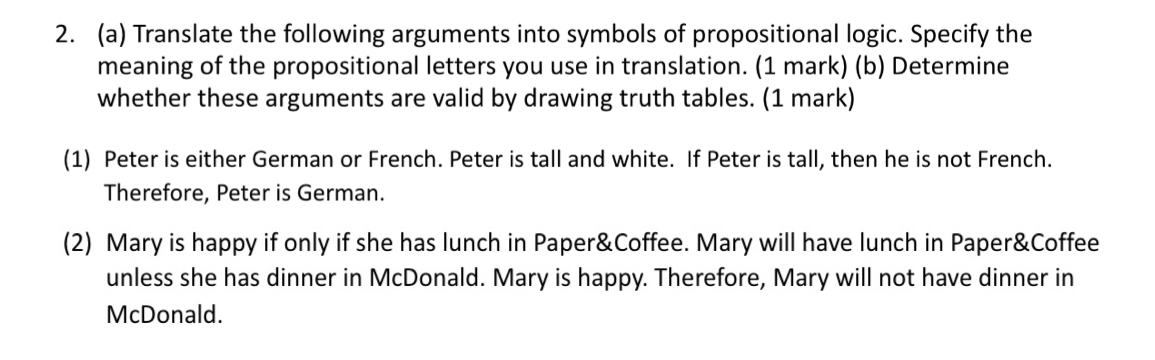 (a) ﻿Translate the following arguments into symbols | Chegg.com