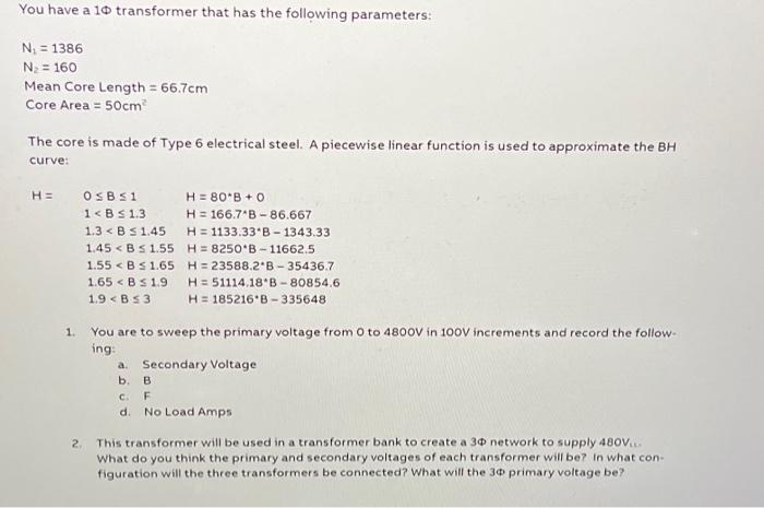 Solved You have a 10 transformer that has the following | Chegg.com