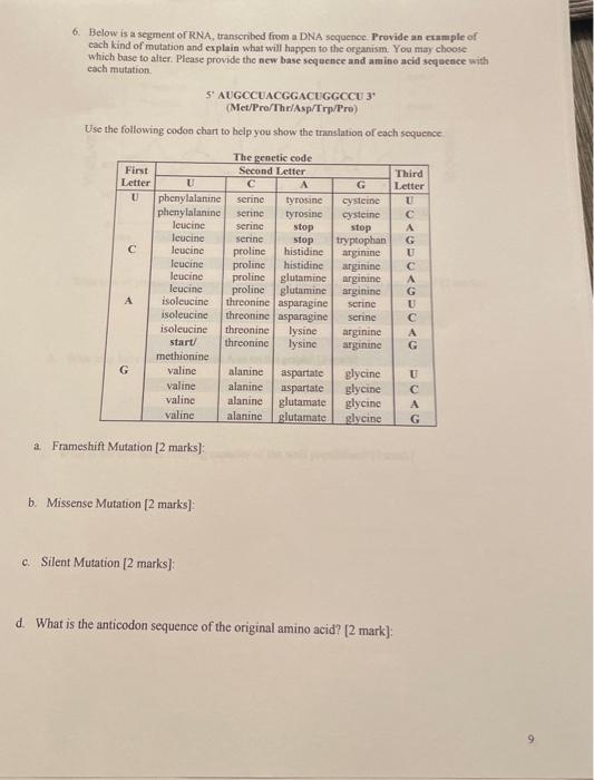 Solved 6. Below is a segment of RNA, transeribed from a DNA | Chegg.com