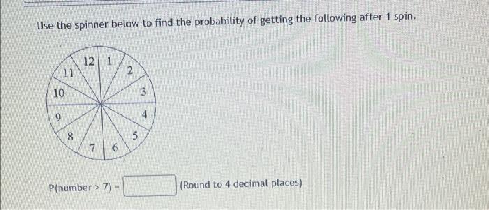 Solved Use the spinner below to find the probability of | Chegg.com