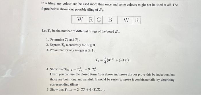 Solved Let n≥1 be an integer and consider a 1×n board Bn | Chegg.com