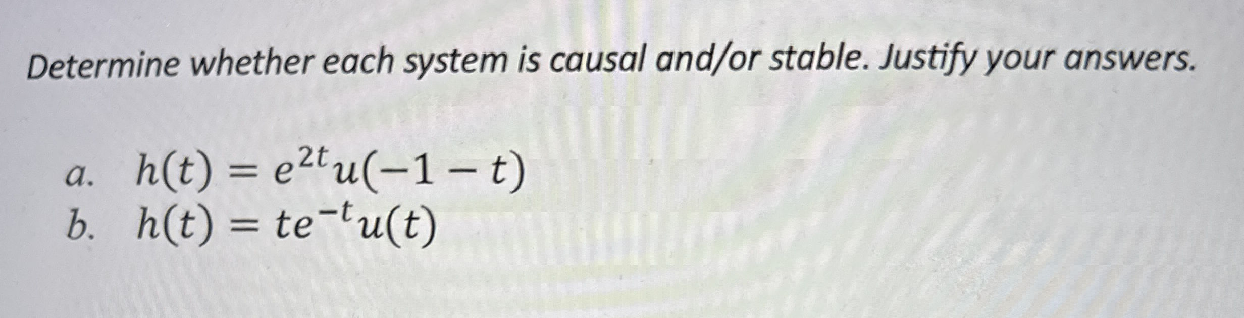 Solved by an EXPERT Determine whether each system is causal and/or | Chegg.com