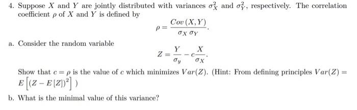 Solved 4. Suppose X and Y are jointly distributed with | Chegg.com