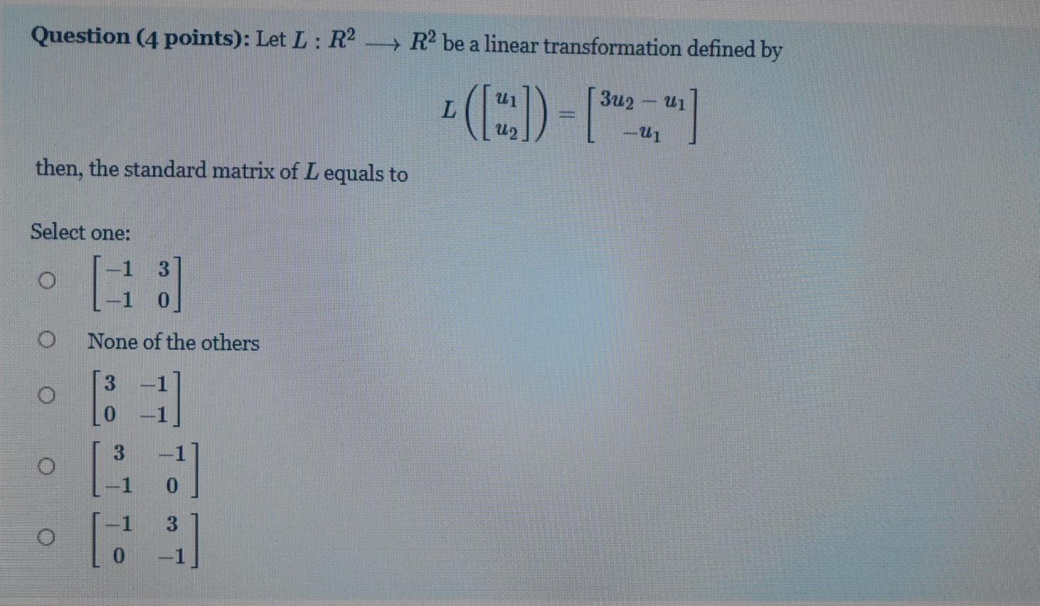 Solved Question (4 points): Let L : R2 Rº be a linear | Chegg.com