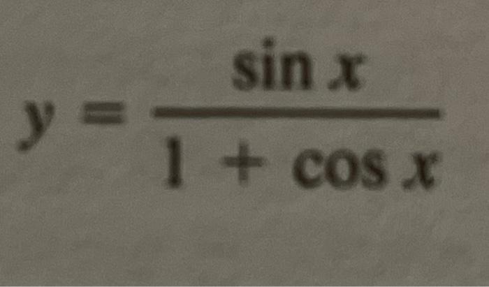 Solved y=1+cosxsinx | Chegg.com