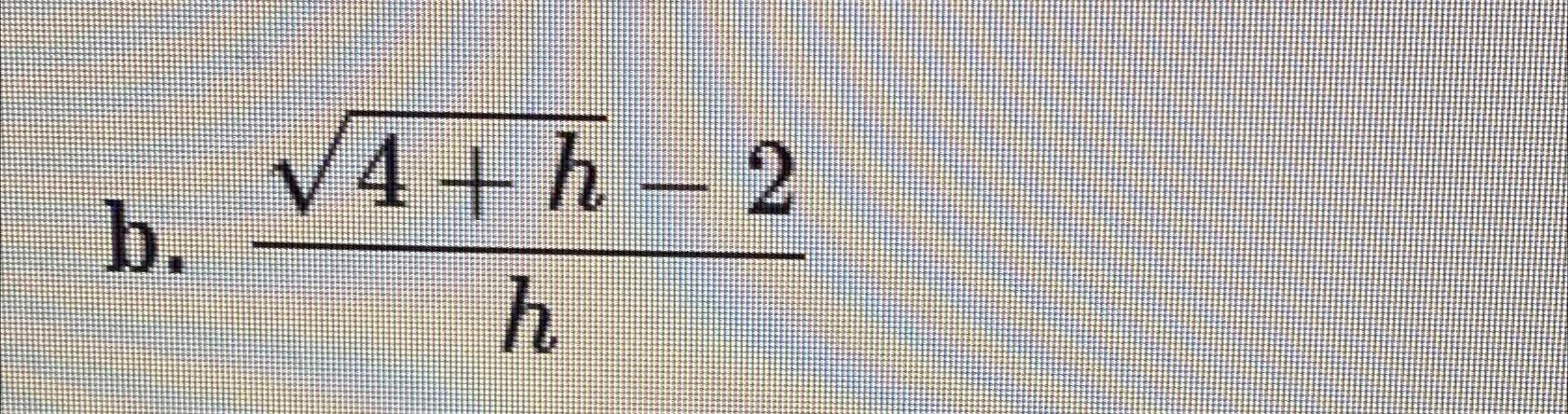 b. 4+h2-2h | Chegg.com