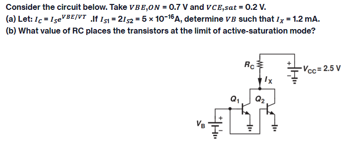 Solved Consider the circuit below. Take VBE,ON=0.7V ﻿and | Chegg.com