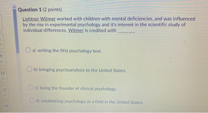 Solved Question 1 (2 points) Lightner Witmer worked with | Chegg.com