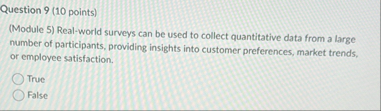 Solved Question 9 (10 ﻿points)(Module 5) ﻿Real-world surveys | Chegg.com