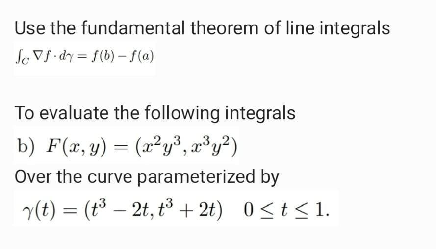 Solved Use the fundamental theorem of line integrals | Chegg.com