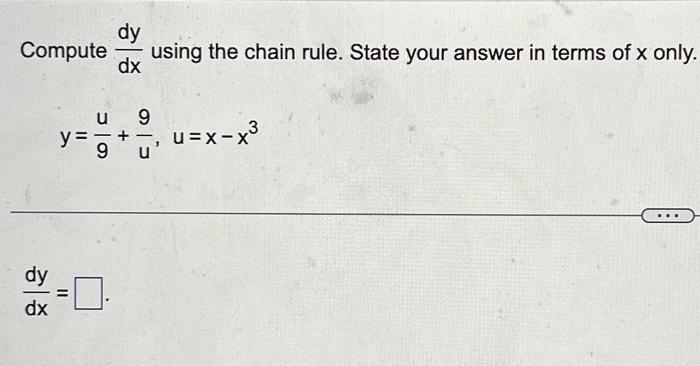 Solved Compute dxdy using the chain rule. State your answer | Chegg.com