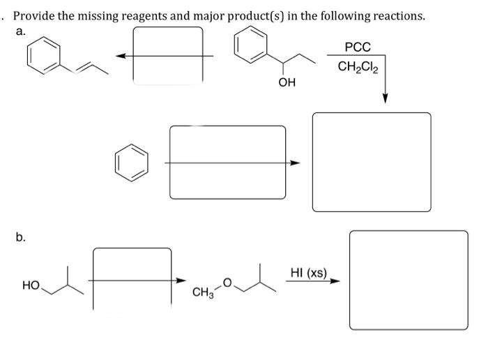 Solved Provide the missing reagents and major product(s) in | Chegg.com