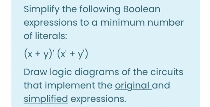 Solved Simplify the following Boolean expressions to a | Chegg.com