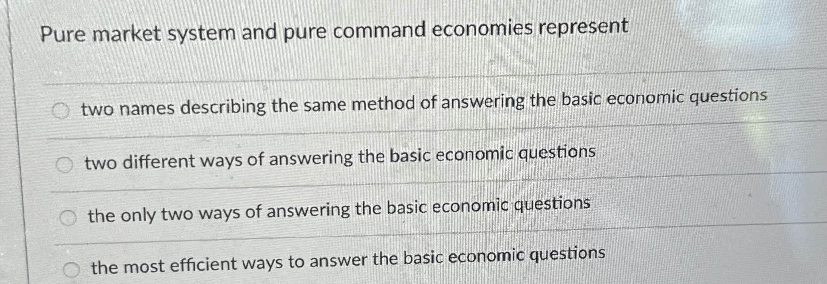 Solved Pure market system and pure command economies | Chegg.com