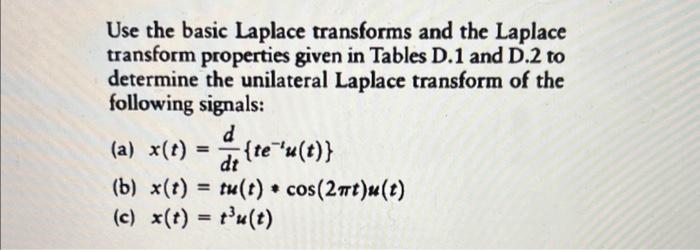 Solved Use the basic Laplace transforms and the Laplace | Chegg.com
