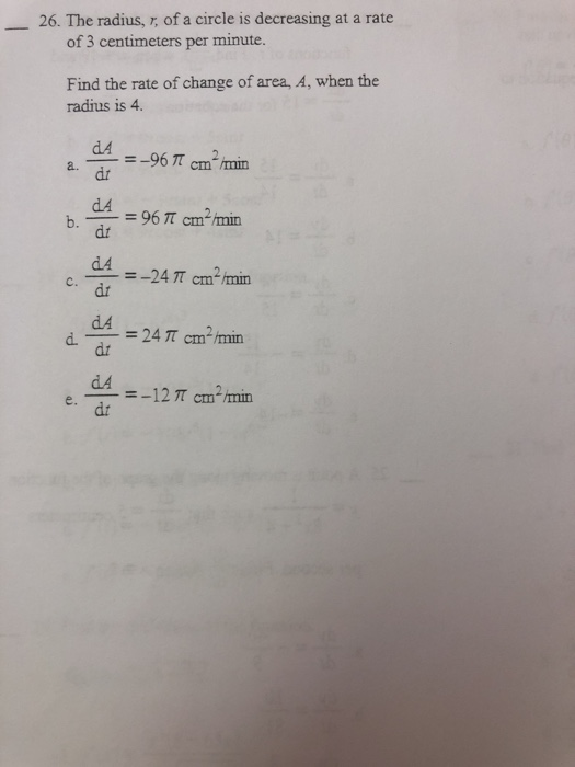 Solved _ 26. The radius, r, of a circle is decreasing at a | Chegg.com