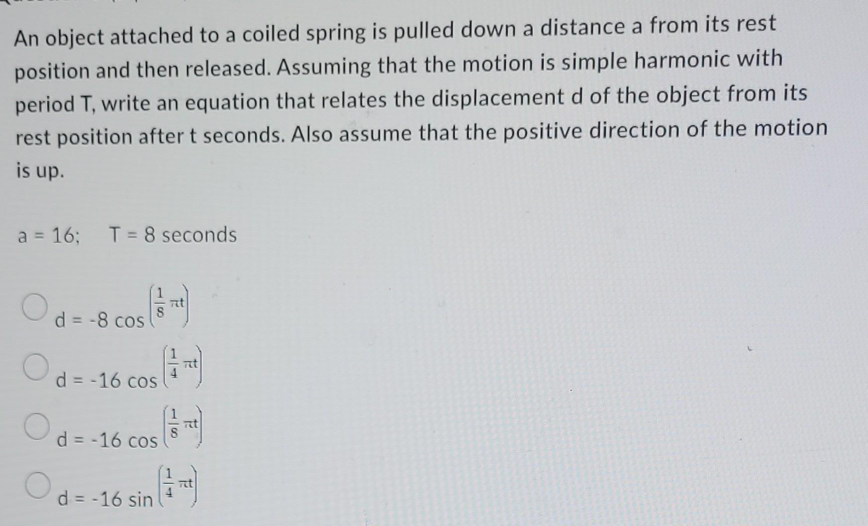 Solved An object attached to a coiled spring is pulled down | Chegg.com